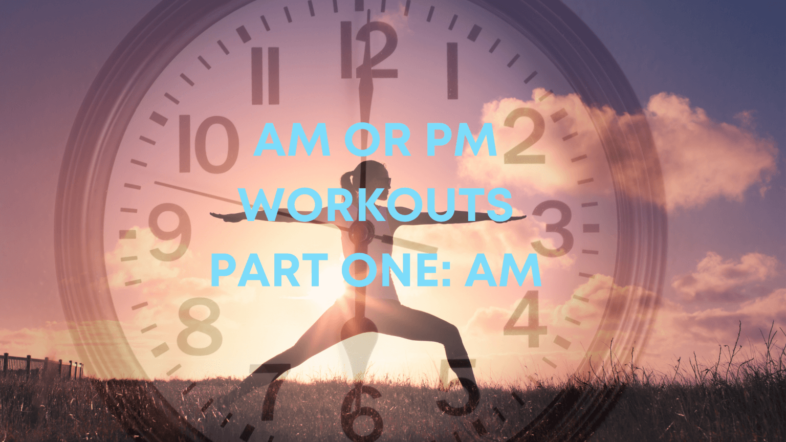 AM or PM Workouts: Which Do You Prefer Part One | Team Quinn Fit